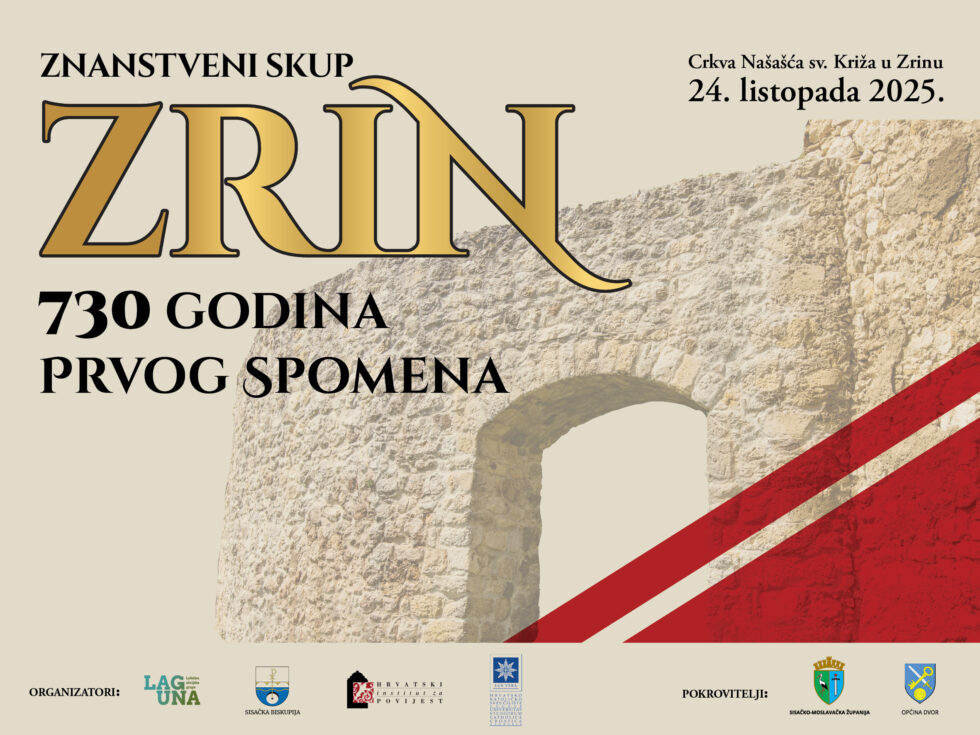 24. listopada 2025. Znanstveni skup ZRIN 730 godina Prvog spomena – HIPZG
